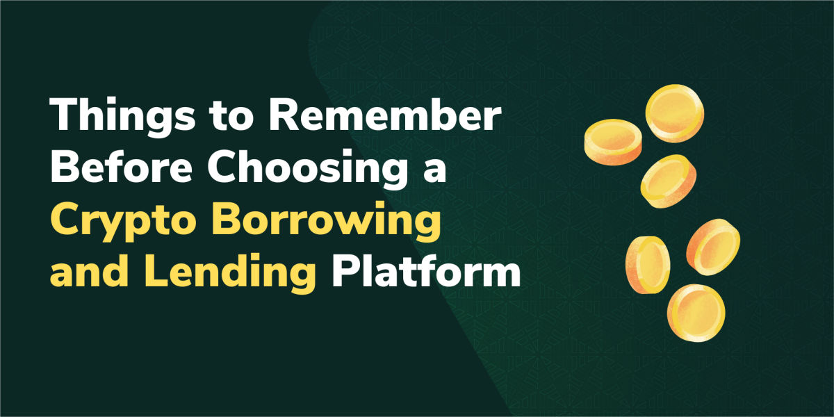 5 Factors to Remember Before Choosing a Crypto Borrowing and Lending Platform