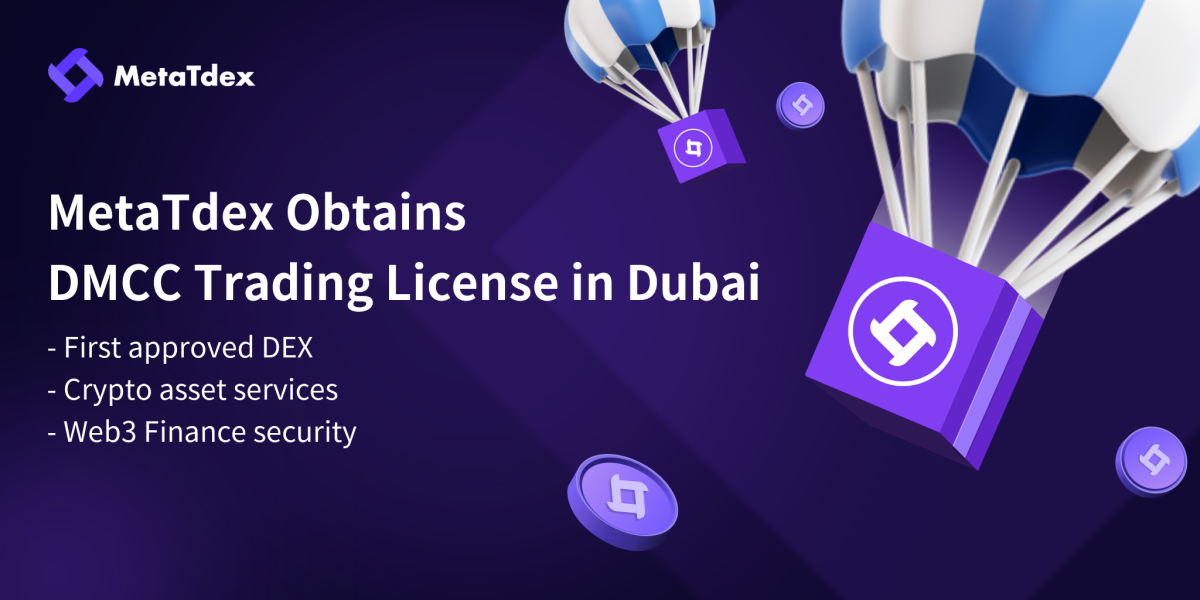 MetaTdex becomes first decentralized exchange to obtain Dubai DMCC license