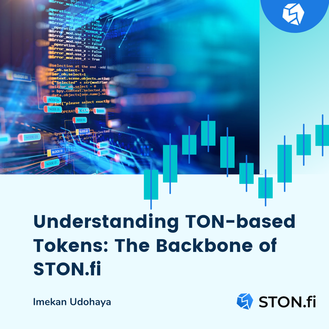 Understanding TON-based Tokens: The Backbone of STON.fi