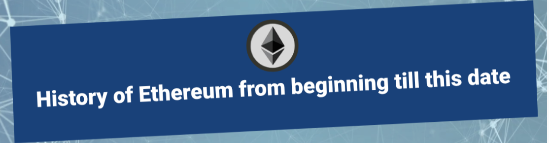 History of Ethereum from beginning | Publish0x