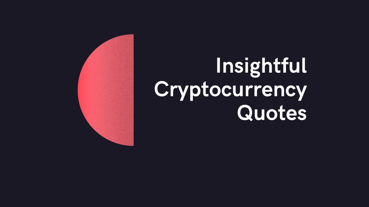 Insightful Cryptocurrency Quotes