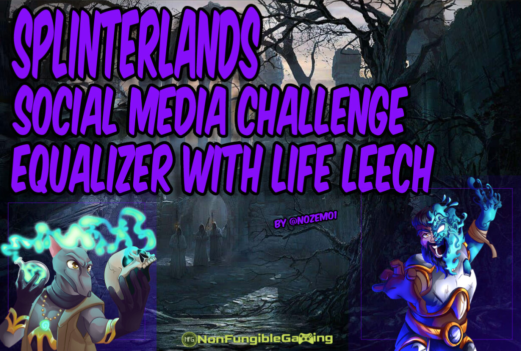 Splinterlands: Equalizer with Life Leech!!!