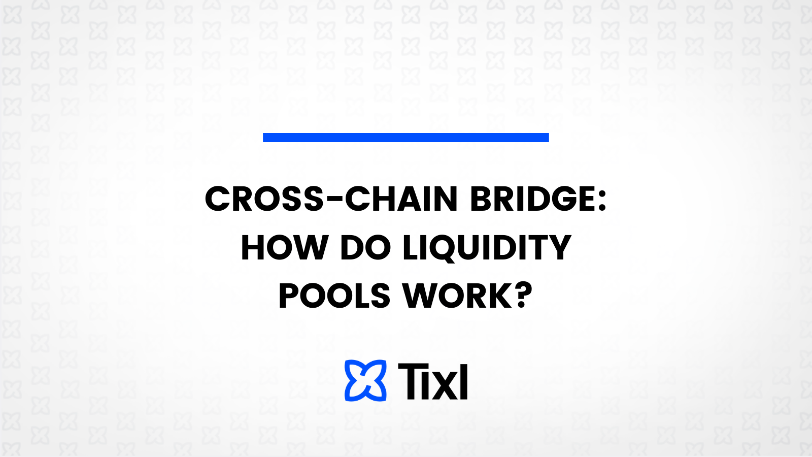 Cross-Chain Bridge: How do Liquidity Pools work?
