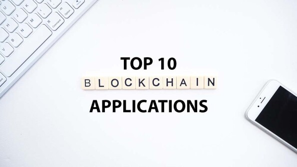 Top 10 Blockchain Killer Applications for real-time use of our future ...