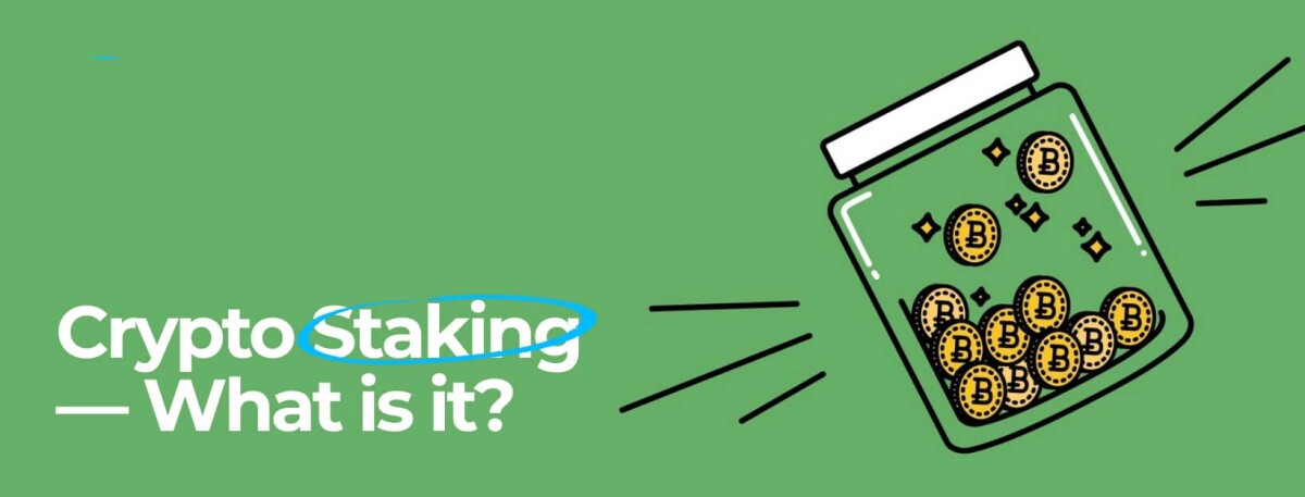 What is Staking in Crypto currency?