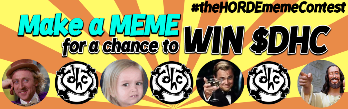 Create a DHC Meme to Win $DHC