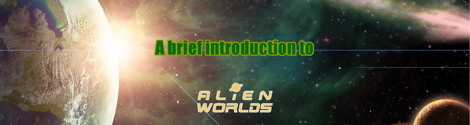Alien Worlds: Introduction to an upcoming NFT Game on WAX