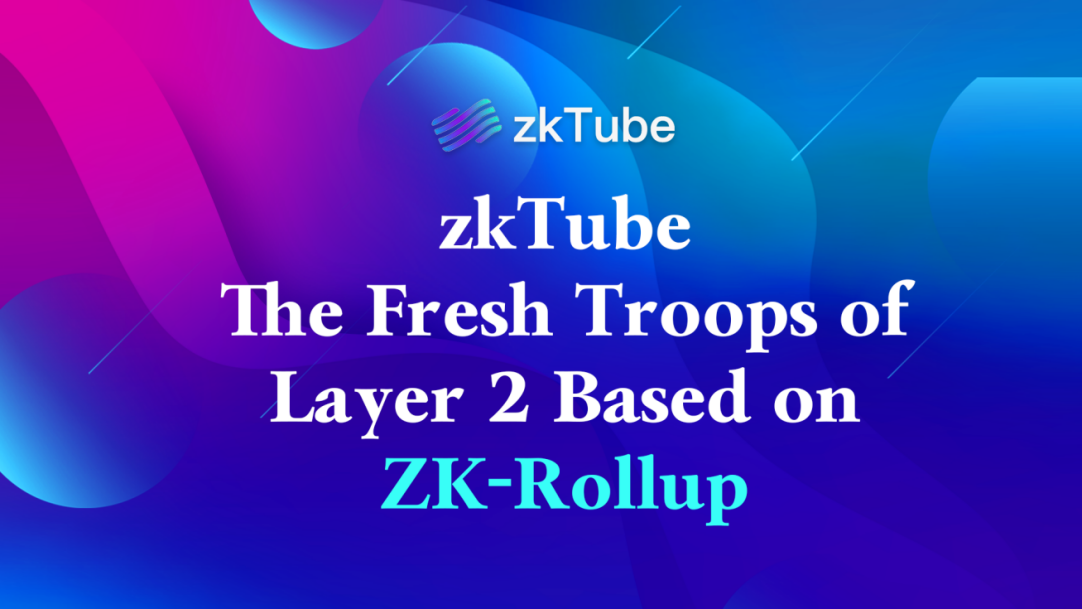 ZkTube, a layer-two solution for Ethereum