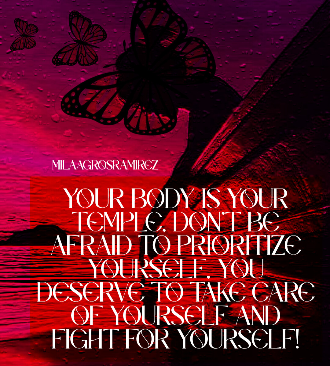 Your body is your temple, don't be afraid to prioritize yourself, you ...