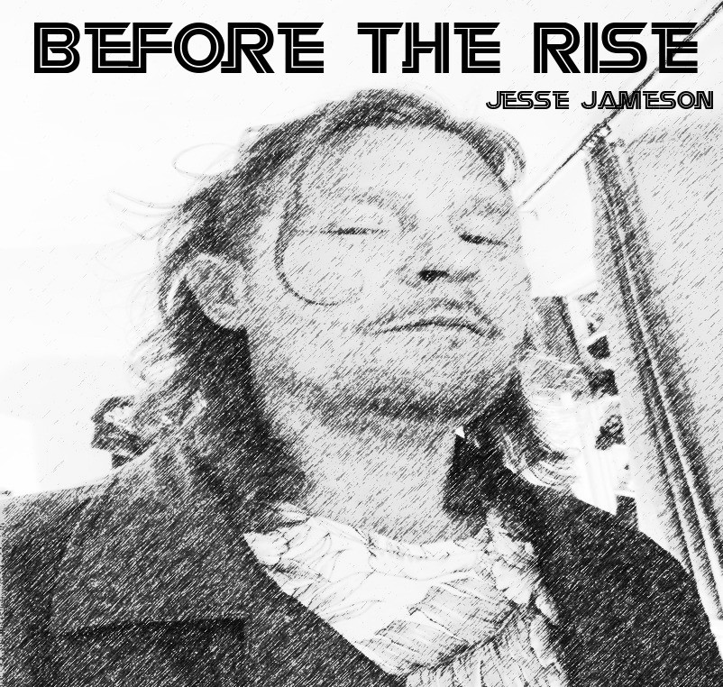 Jesse Jameson - Before The Rise EP