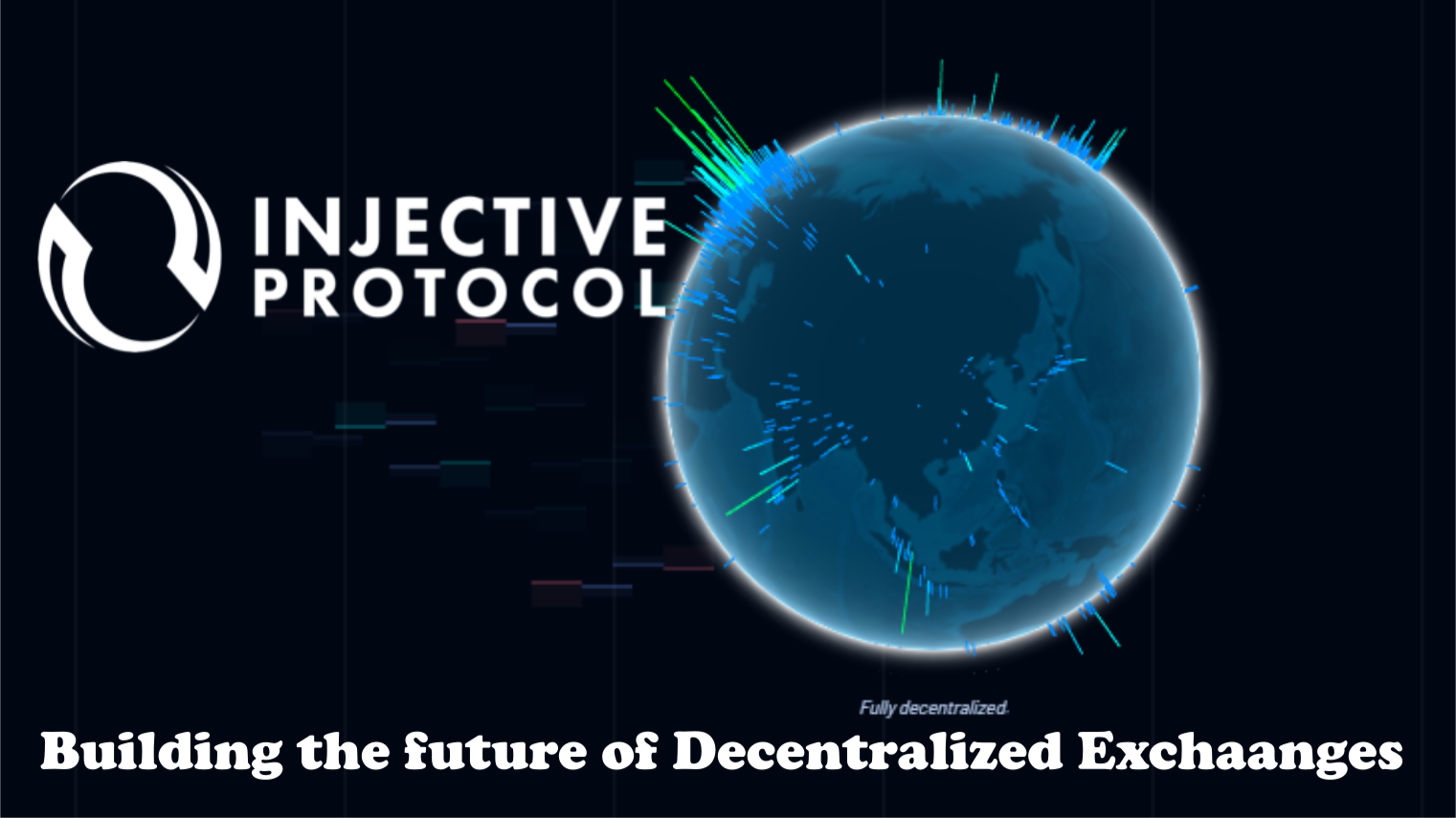 Injective Protocol: Building the Future of Decentralized Exchanges