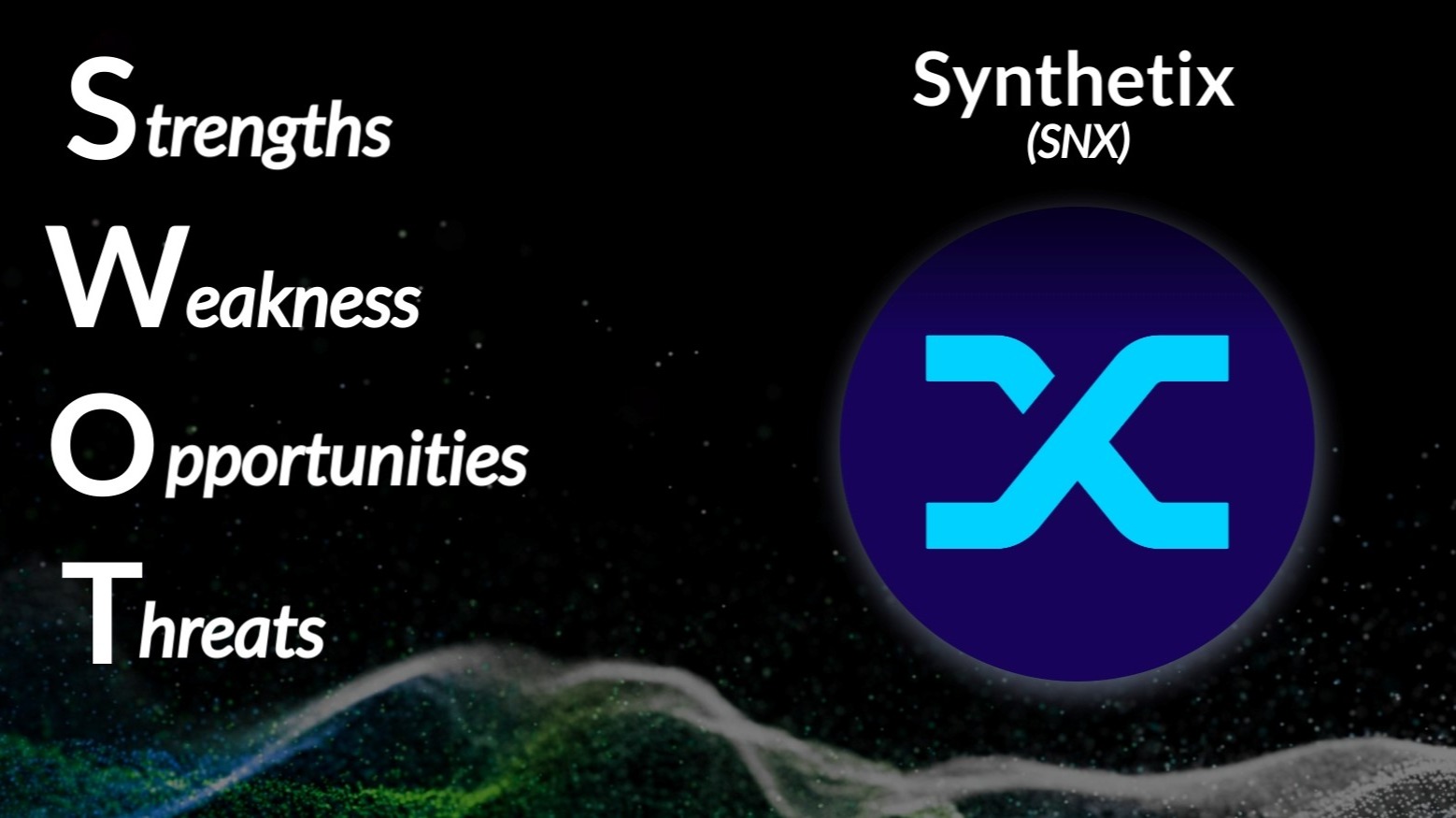 SWOT Analysis: Synthetix (SNX)