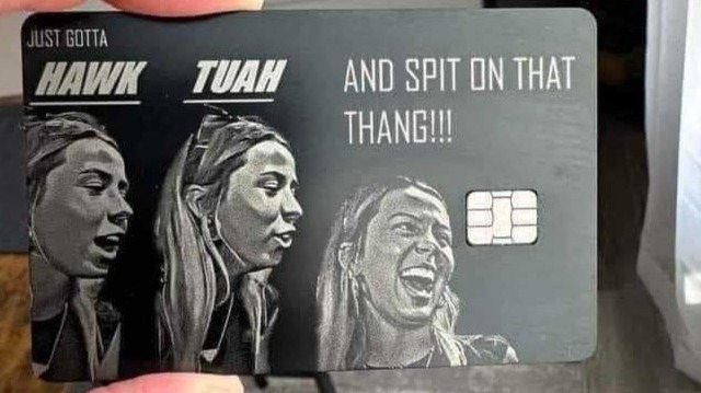 Somebody's already using a 'Hawk Tuah' girl customised debit card