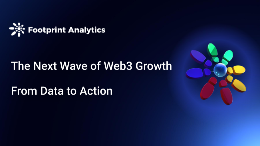 The Next Wave of Web3 Growth: From Data to Action