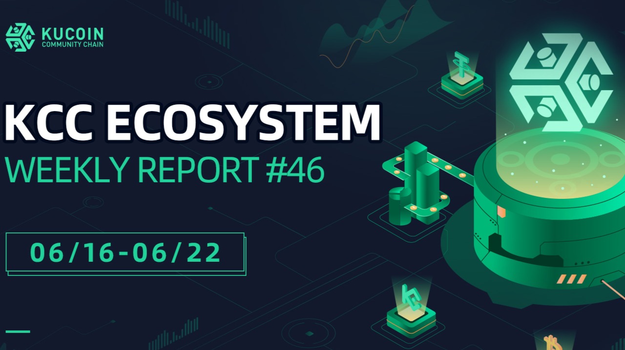 KCC Weekly Ecosystem Report #46