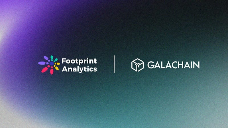 Footprint Analytics and GalaChain Unite to Enhance Blockchain ...