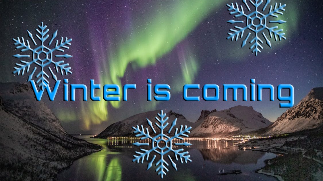 Winter is coming