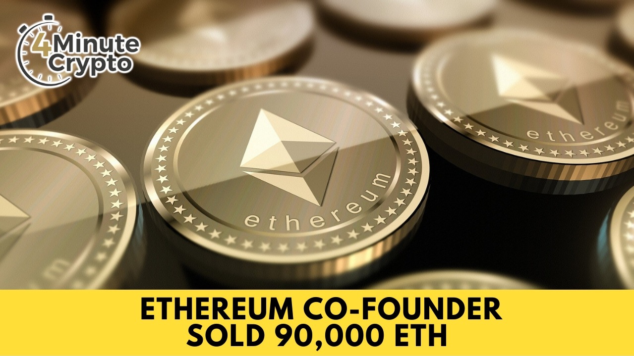 Ethereum Co-founder Sold 90,000 ETH? #456