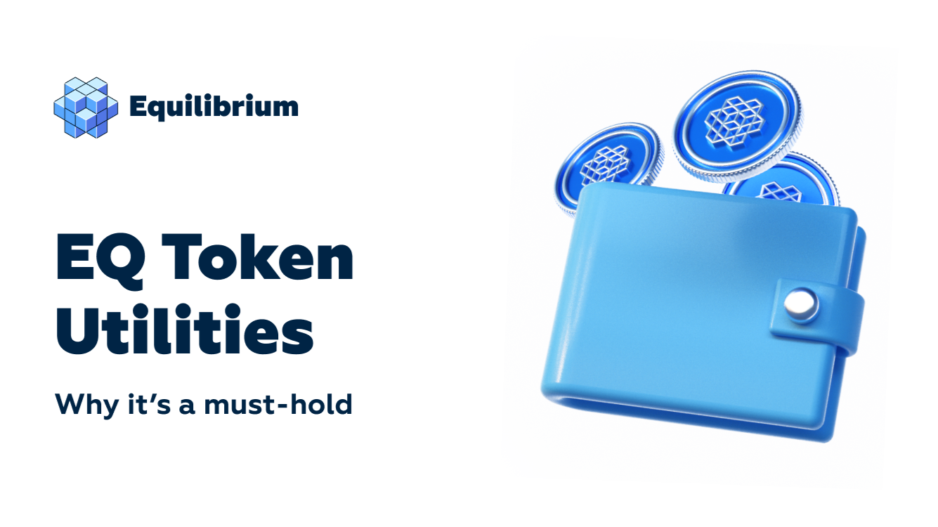 Exploring EQ Token Utilities: Why It’s a Long-Term Hold