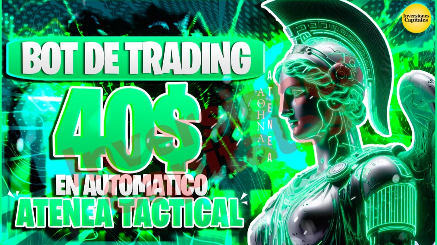 📊 ATENEA TACTICAL: De 0.35$ a 15$ en minutos con este robot de trading ...