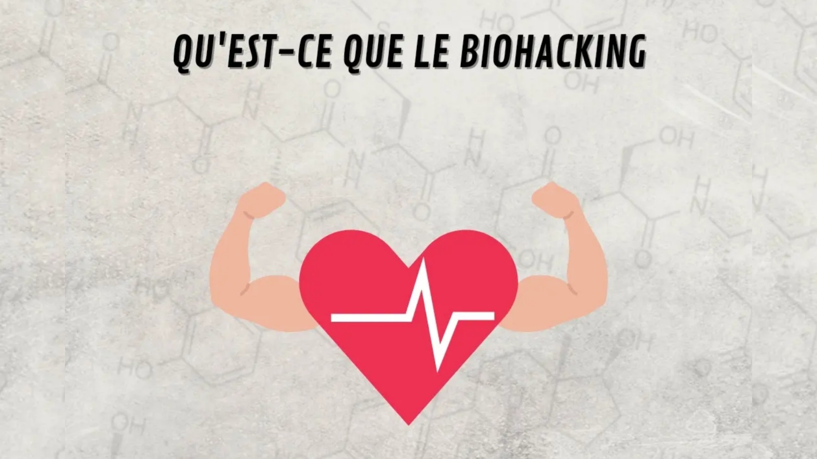 Qu'est ce que le biohacking