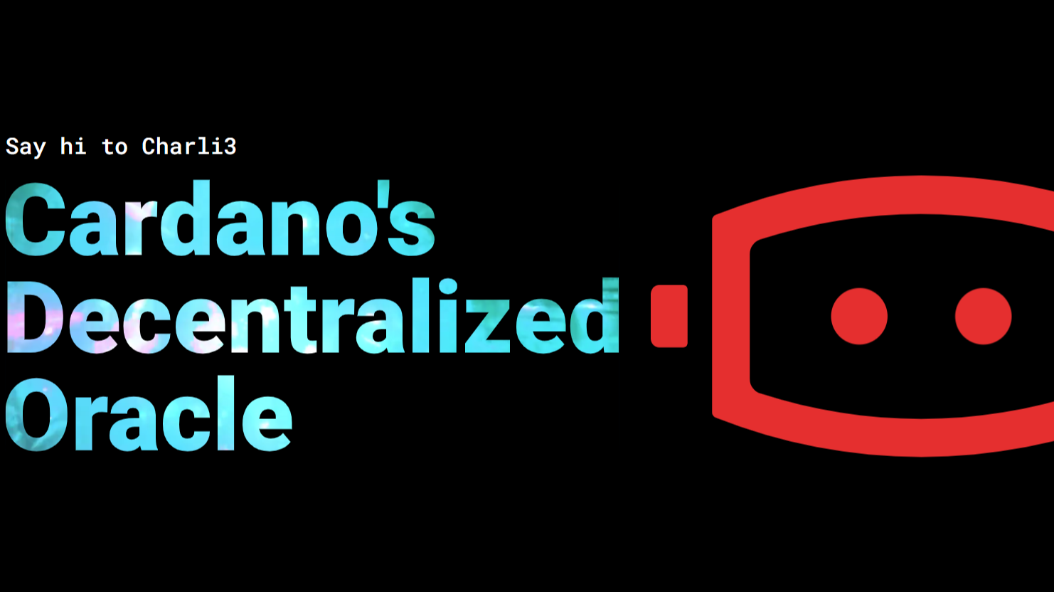 Decentralized Oracle for Cardano - Charli3