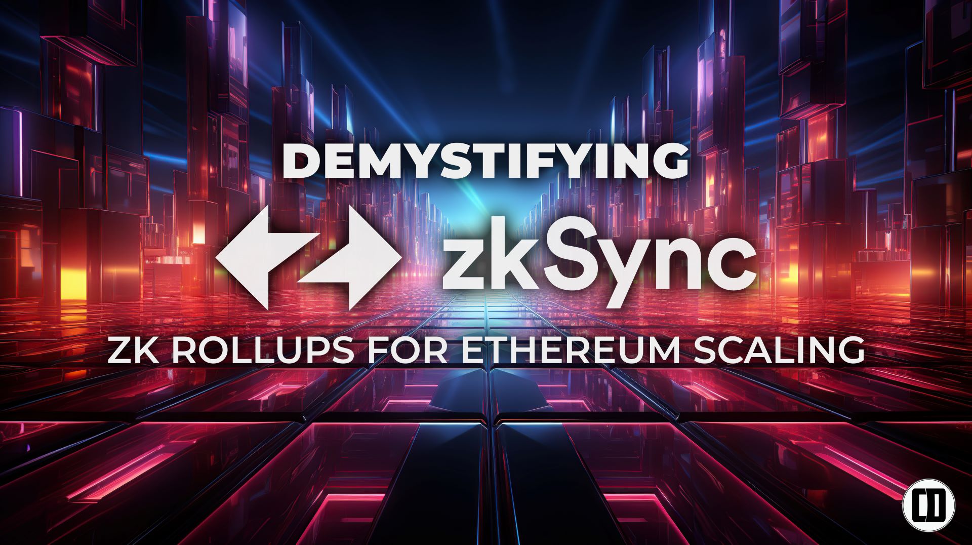 Demystifying zkSync!