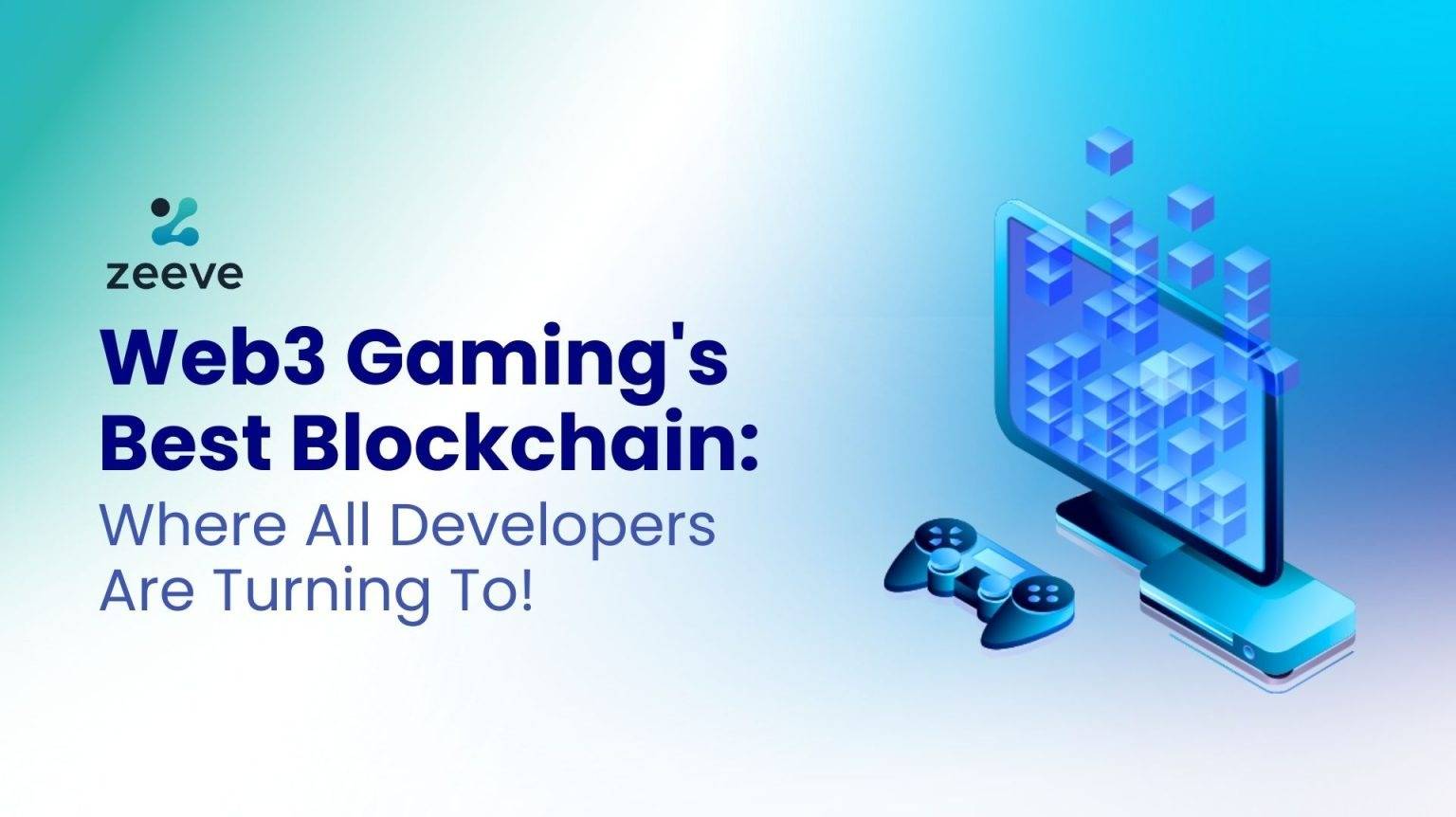 Web3 Gaming’s Best Blockchain: Where All Developers Are Turning To!