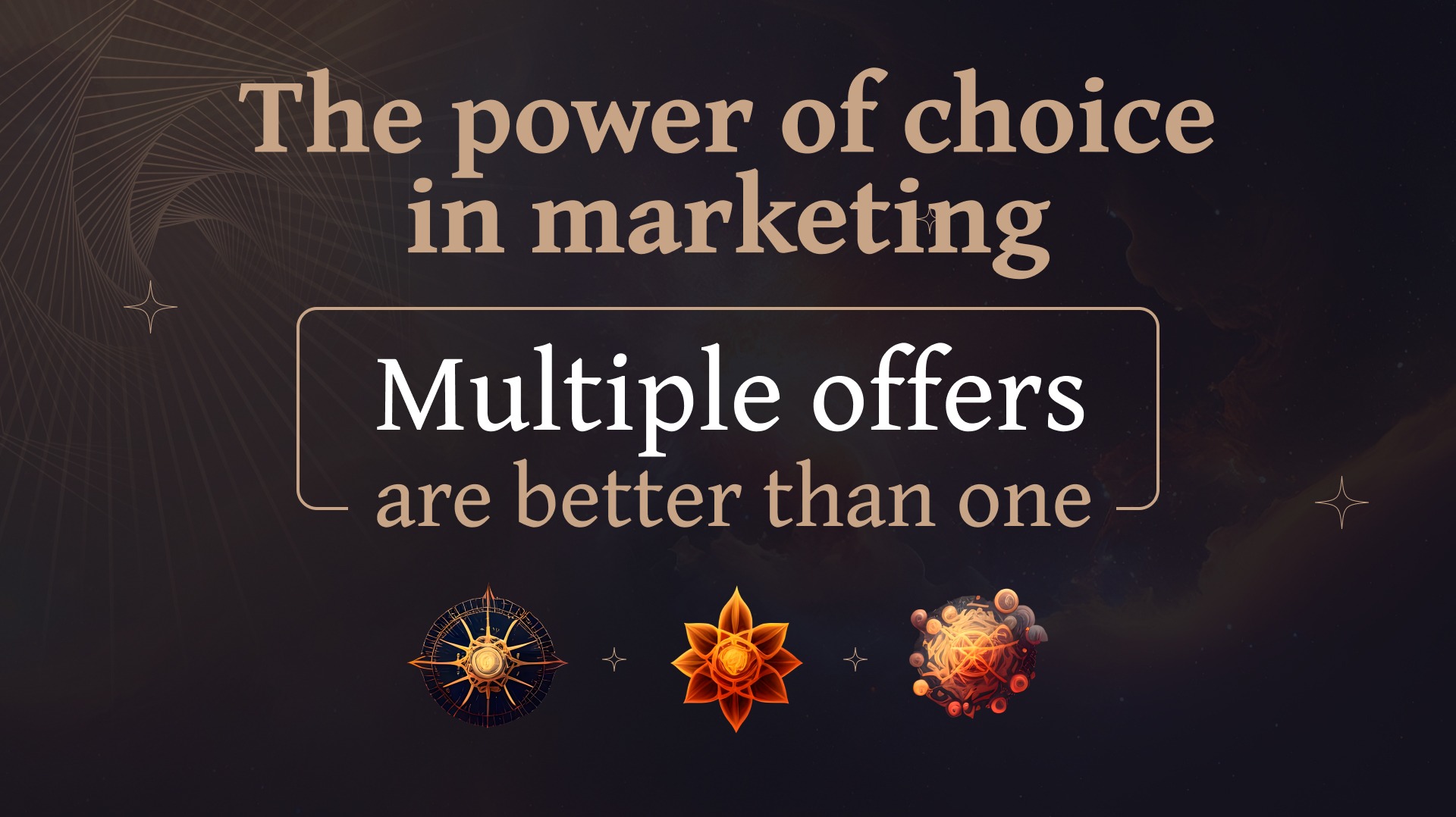 The power of choice in marketing. Multiple offers are better than one