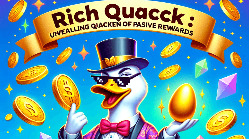 RichQUACK: Unveiling the Quacken of Passive Rewards