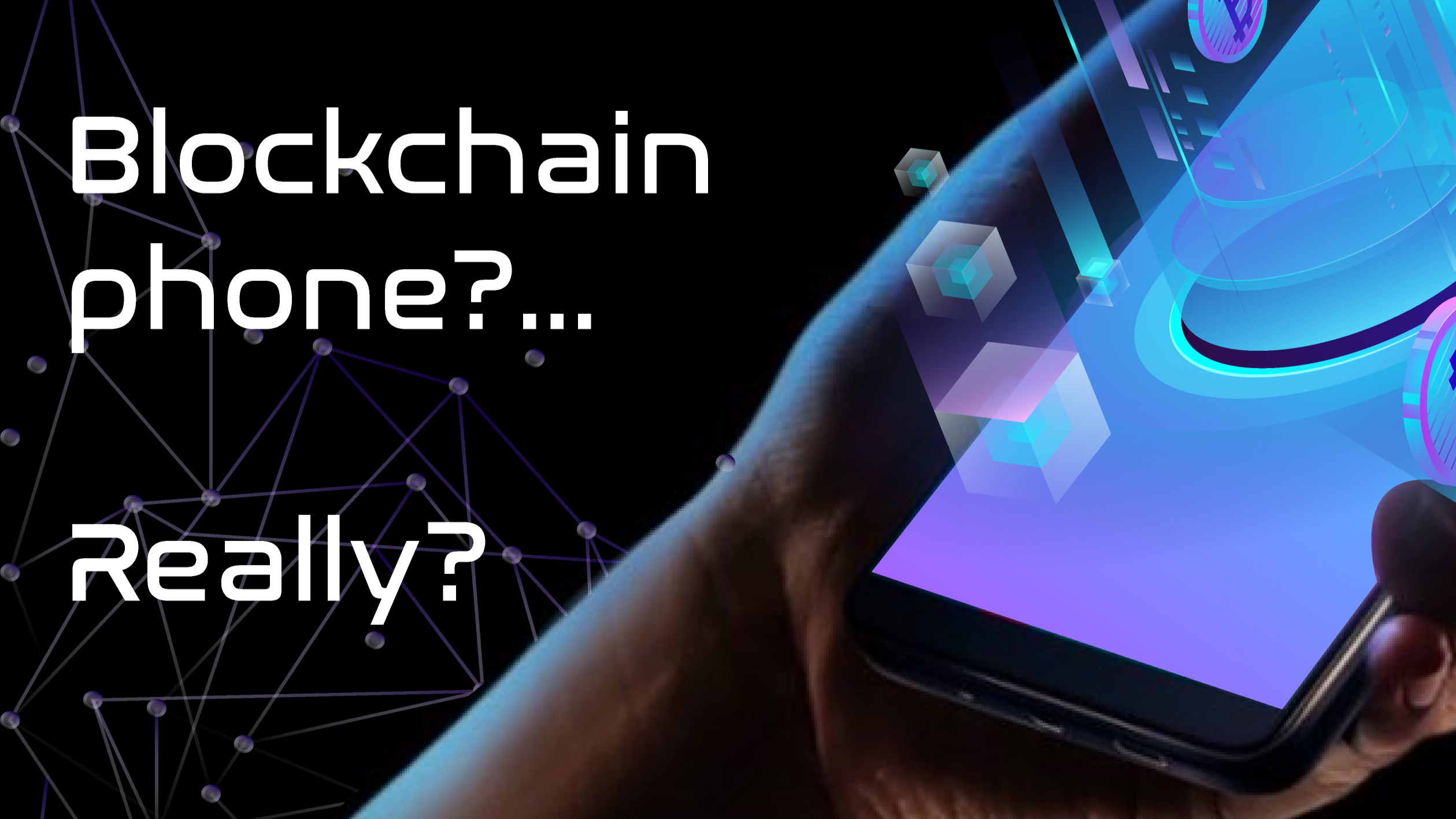 Concerns About Blockchain Mobile Phone [2/2]