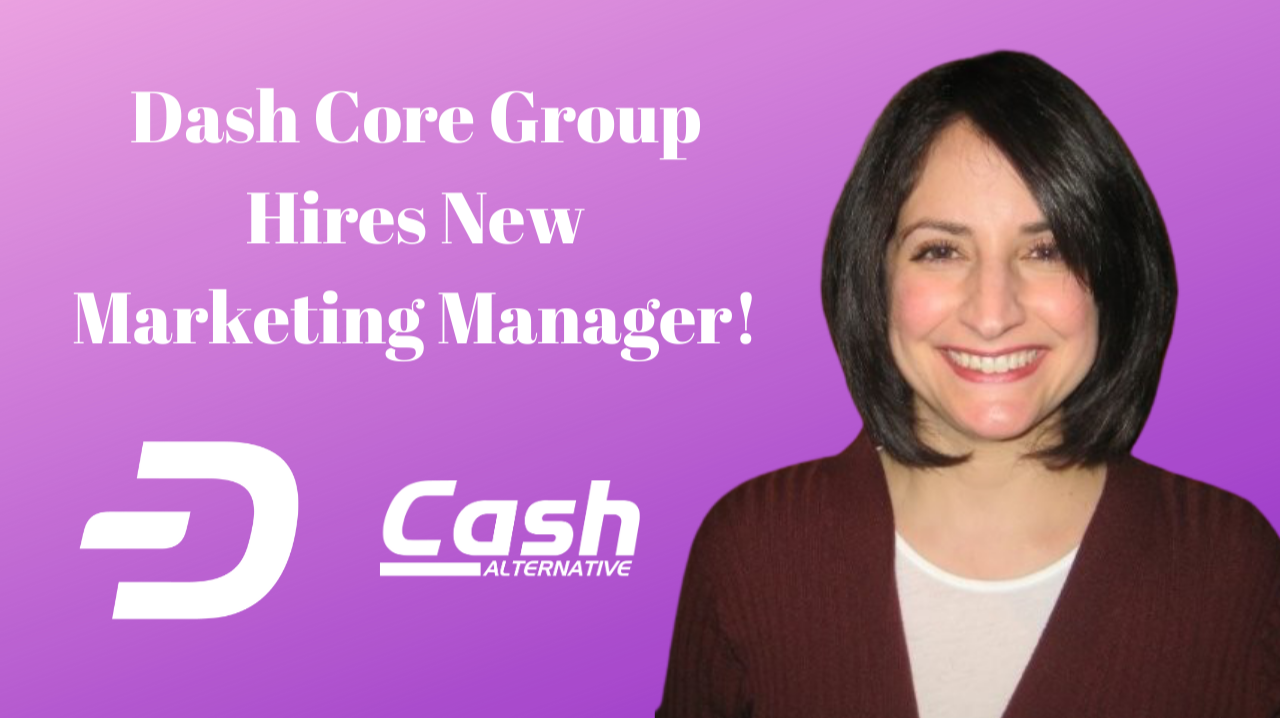 Dash Core Group Hires New Marketing Manager!
