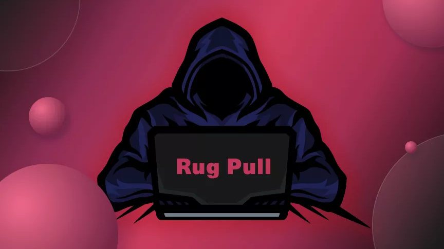 What Is a Rug Pull In Crypto: Meaning and Examples