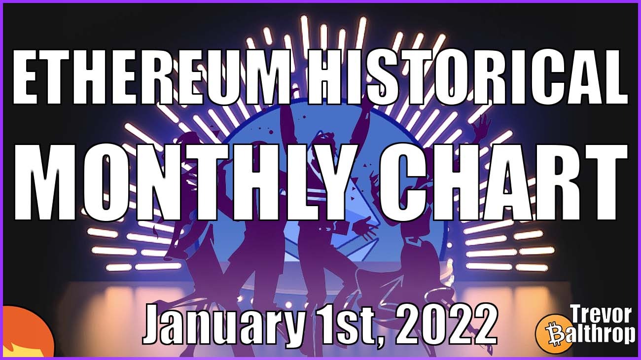 ETHEREUM HISTORICAL MONTHLY CHART - January 1st, 2022