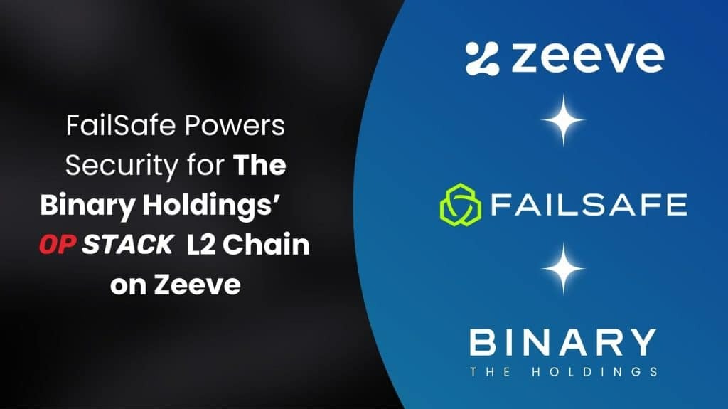 FailSafe Powers Security for The Binary Holdings’ OP Stack L2 Chain on Zeeve