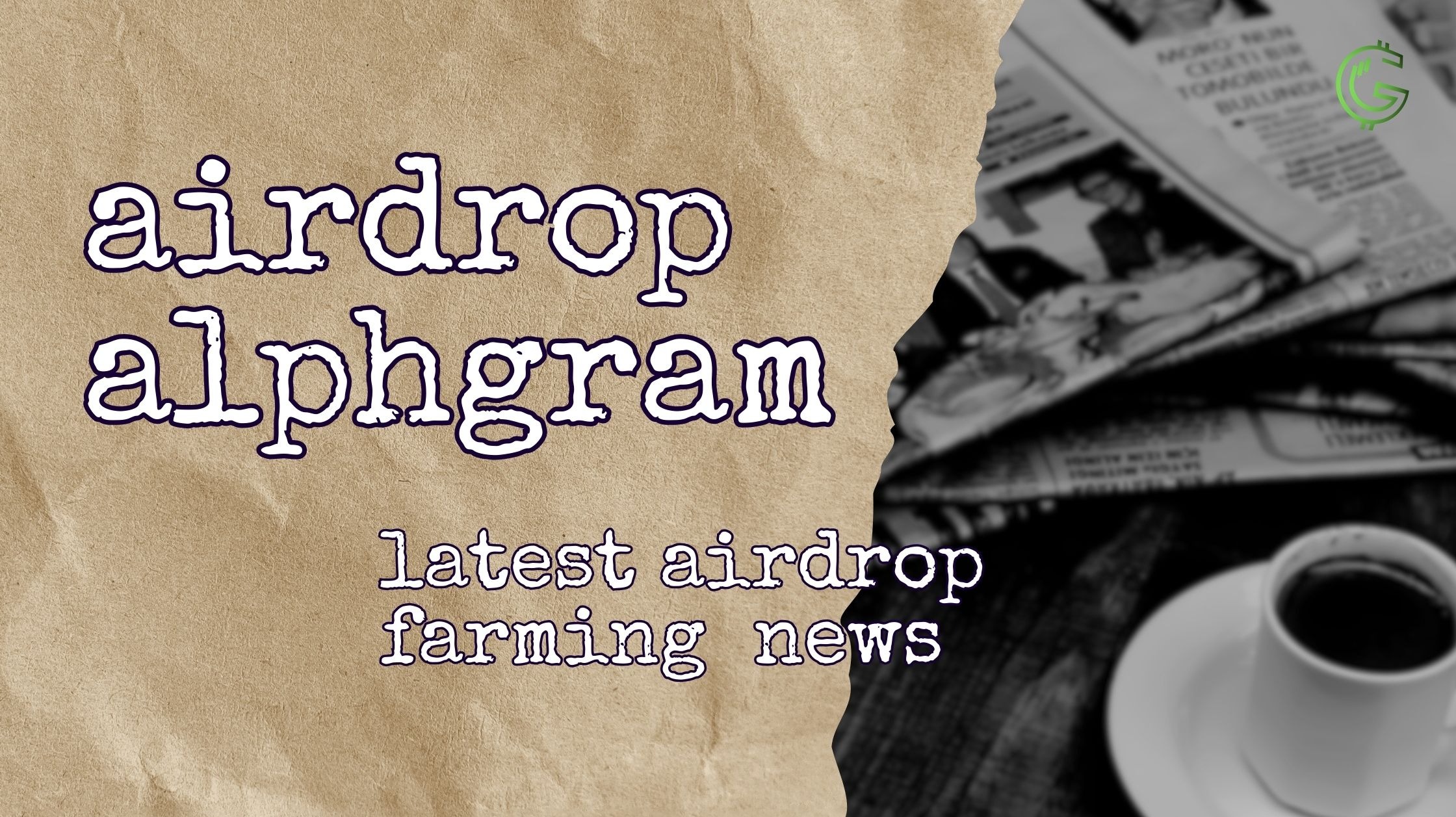 Airdrop Alphagram #1: Latest Airdrop Farming News