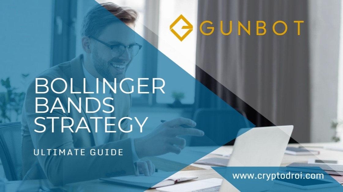Gunbot Bollinger Bands Strategy Settings Ultimate Guide