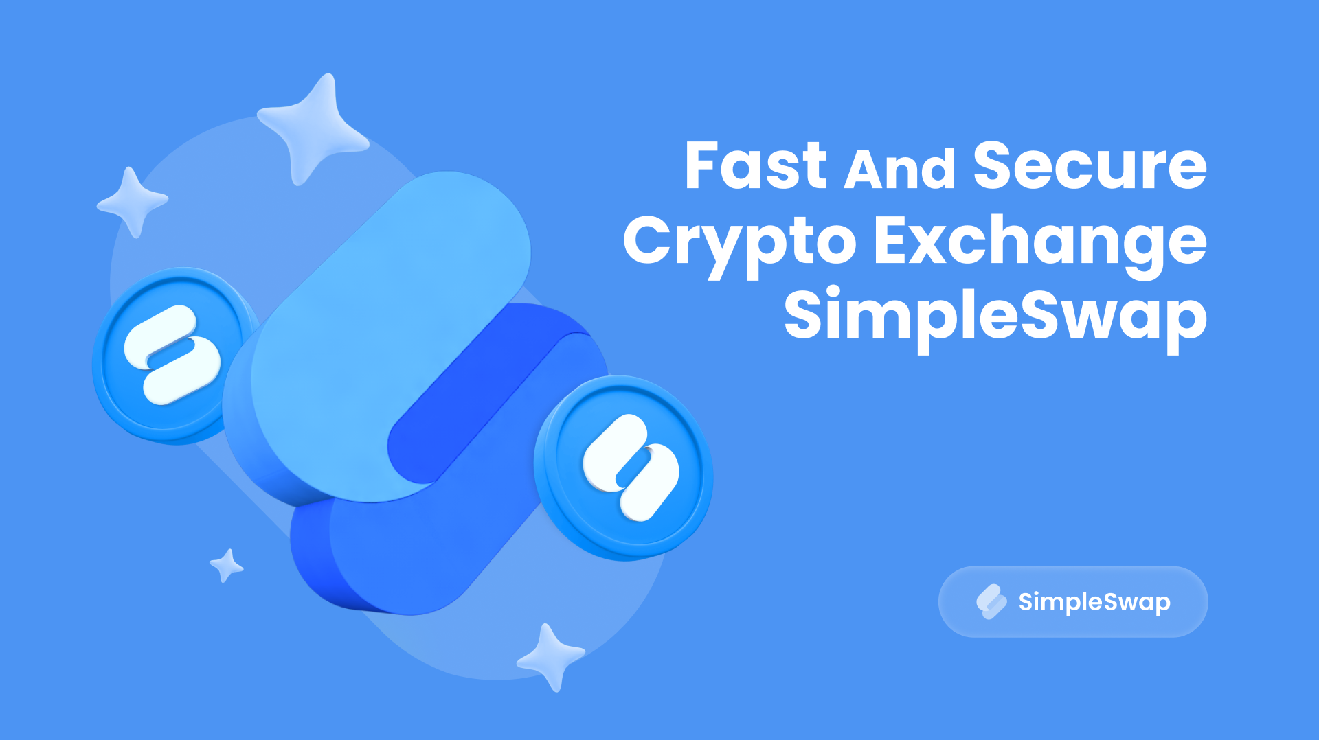 SimpleSwap: Fast and Secure Crypto Exchange