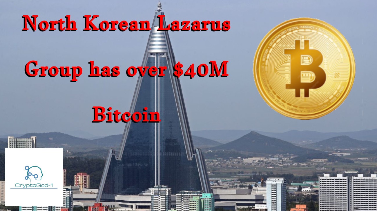North Korean Lazarus Group has over $40M Bitcoin