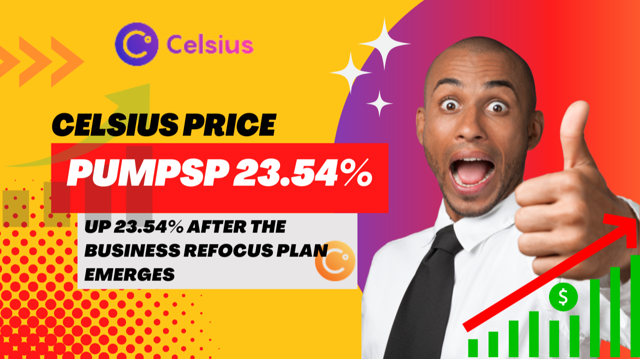 Celsius Price Pumps Up 23.54% After Business Refocus Plan Emerges
