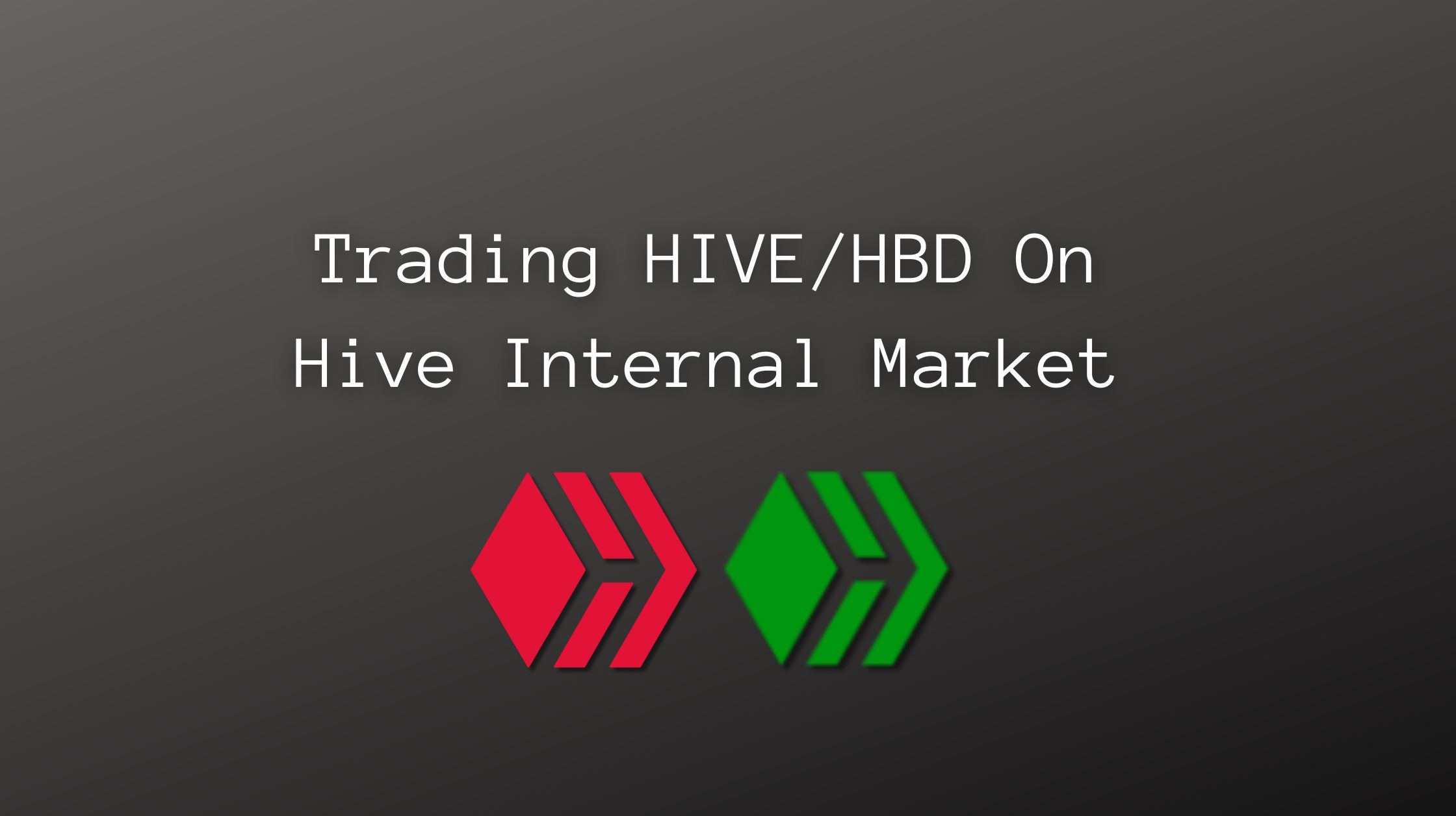 Trading HIVE/HBD On Hive Internal Market