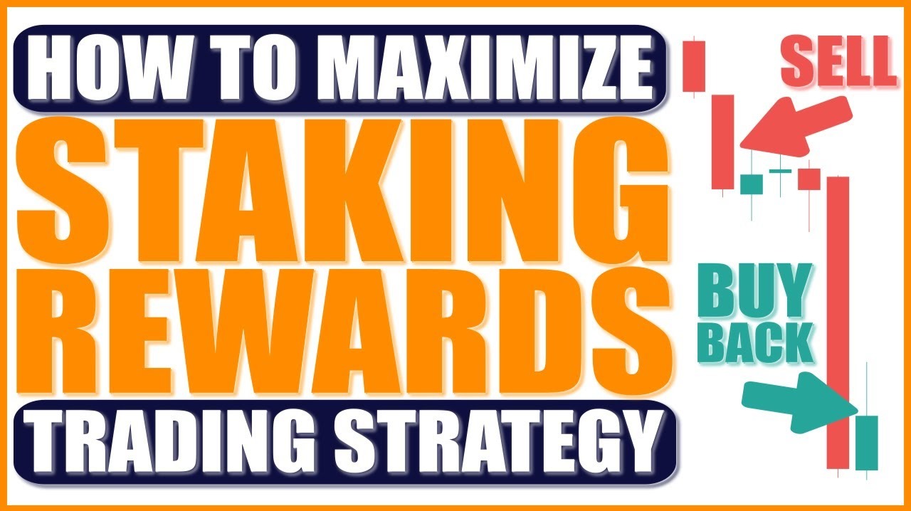 How To Earn More Staking Rewards - Simple Trading Strategy