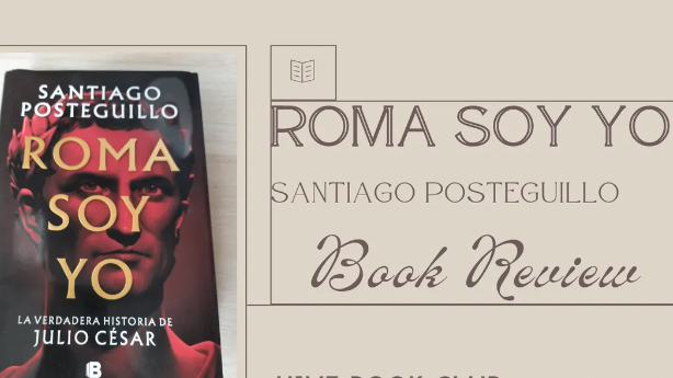 Reseña de Libro: Roma Soy Yo / Book Review: Rome It's Me