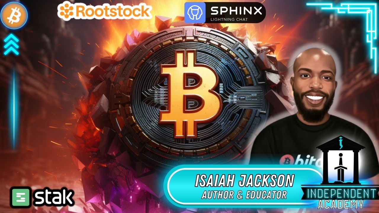 Bitcoin Education: The Path to Economic Freedom with Isaiah Jackson