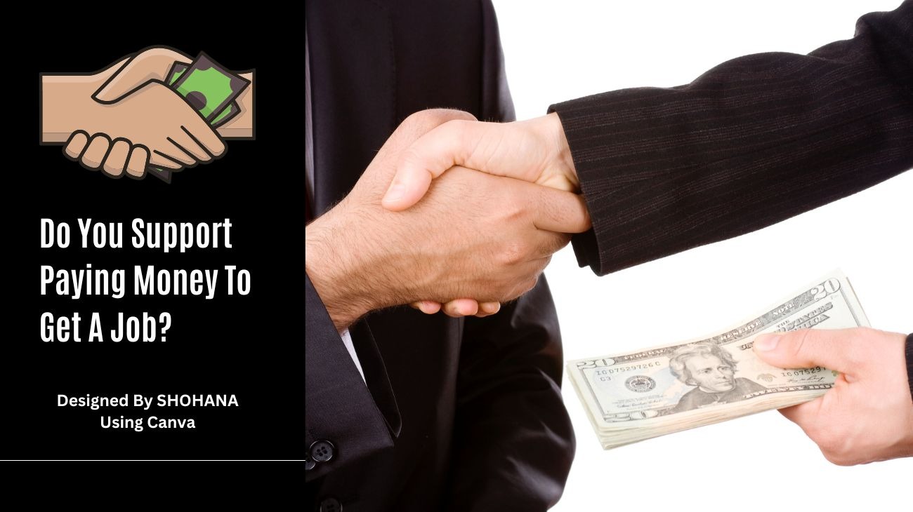 Do You Support Paying Money To Get A Job?