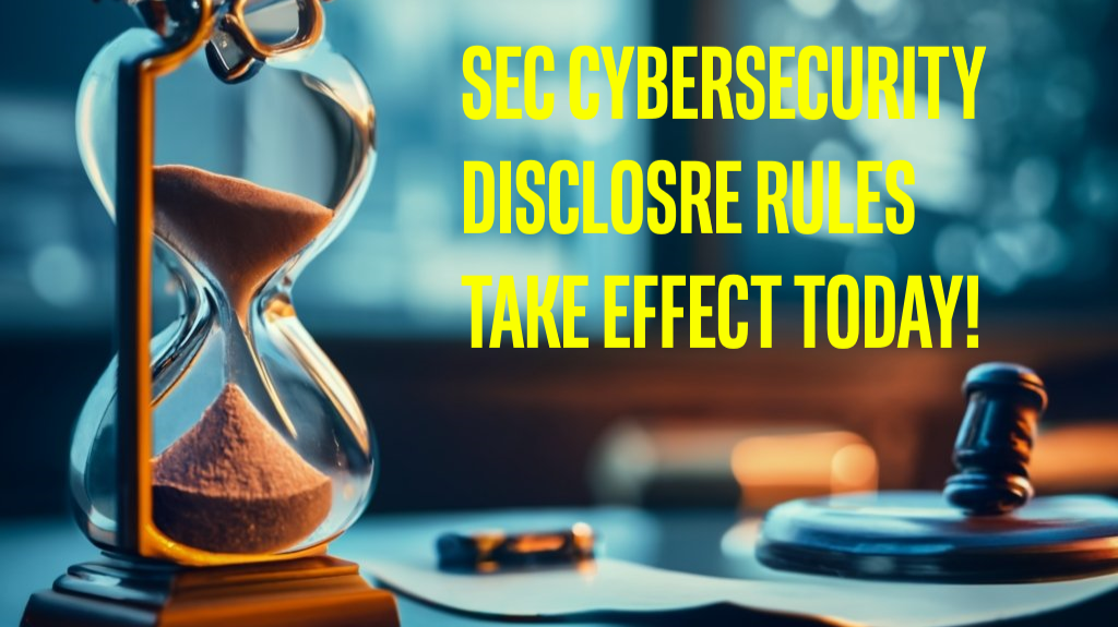 SEC Cybersecurity Disclosure Rules Take Effect