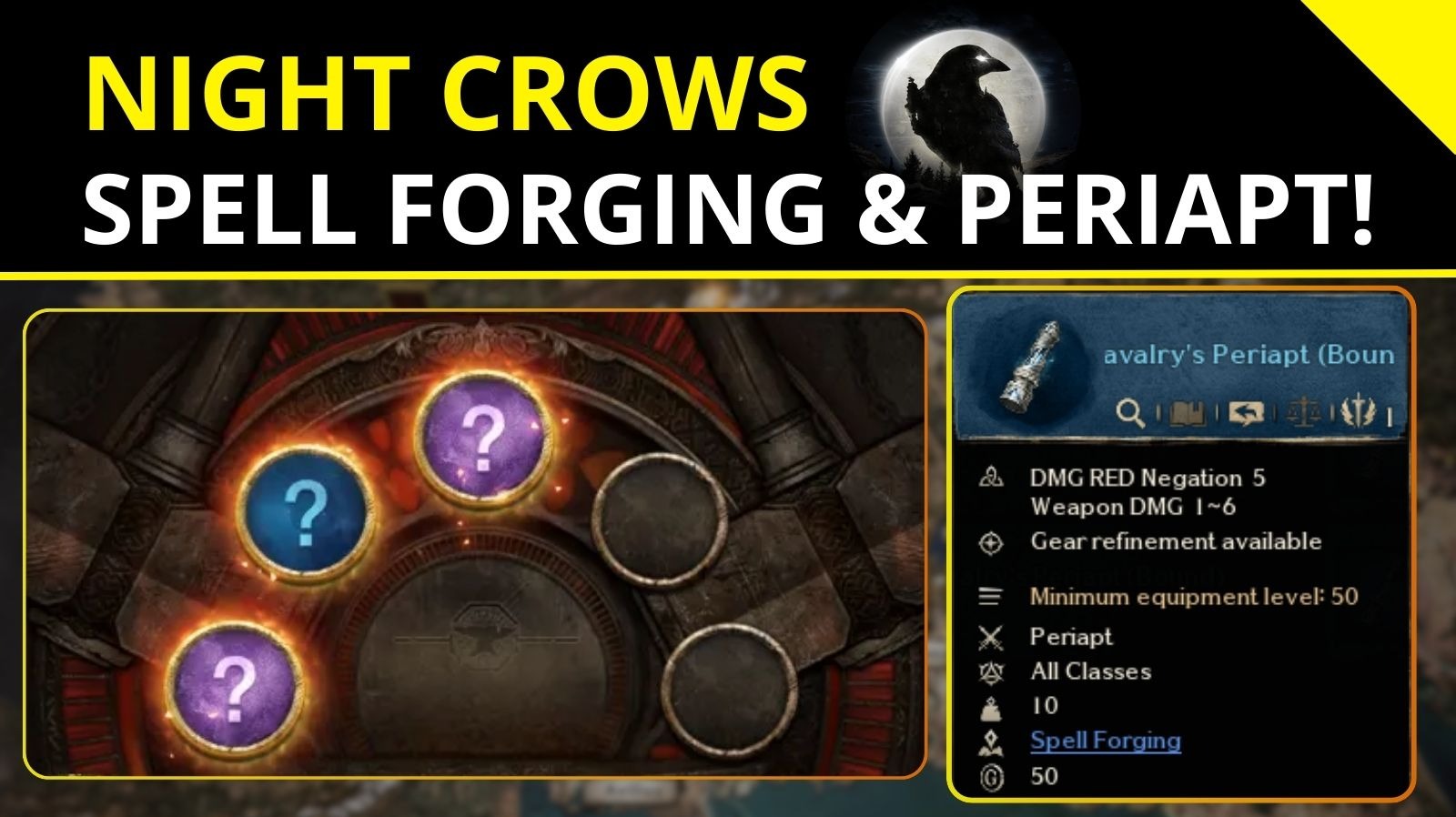 Night Crows 🌒| New Content Spell Forging & Artifact Periapt