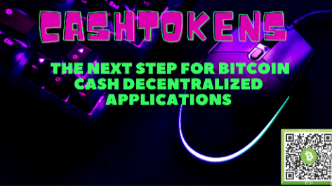 CashTokens: The Next Step for Bitcoin Cash decentralized applications