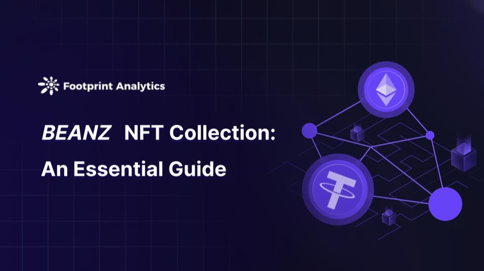 BEANZ NFT Collection: An Essential Guide