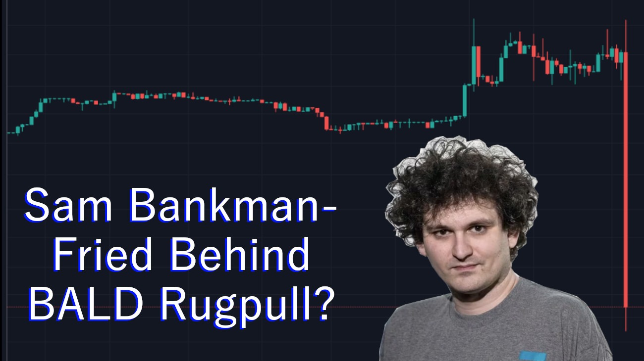 Sam Bankman-Fried Behind BALD Rugpull?